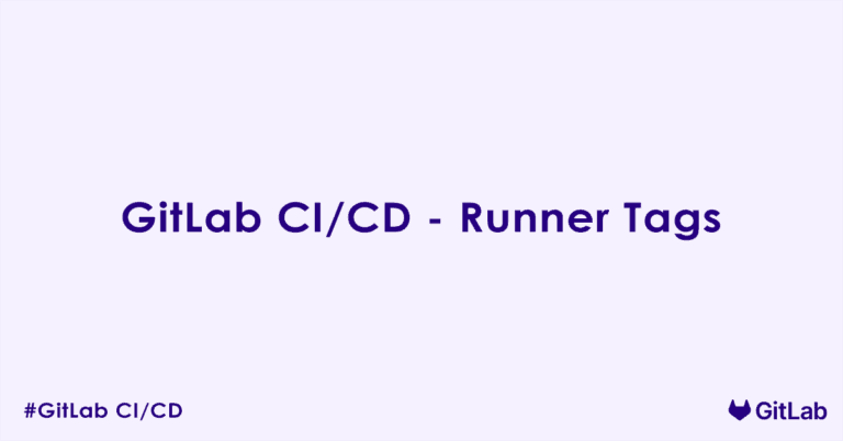 GitLab CI/CD - Runner Tags - ckdbtech