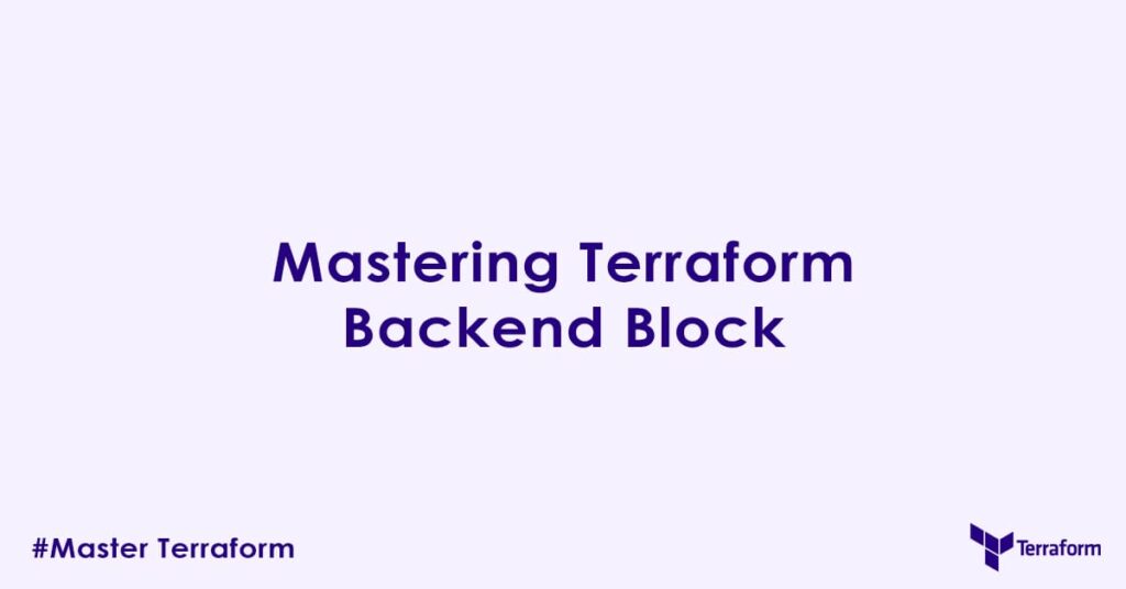 Mastering Terraform Backend Block - ckdbtech