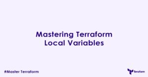 Mastering Terraform Local Variables - ckdbtech