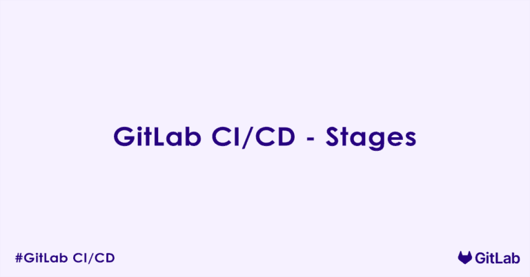 GitLab CI/CD - Stages - ckdbtech